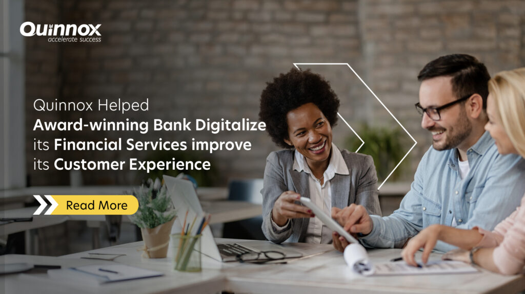 Quinnox helped leading bank with digital transformation