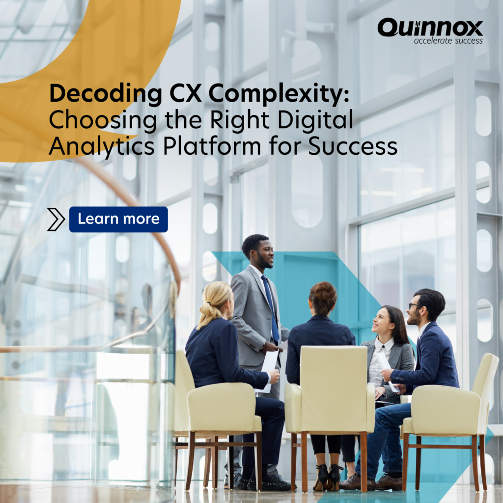 Decoding CX Complexity with Right Digital Analytics Platform Decoding CX Complexity with Right Digital Analytics Platform