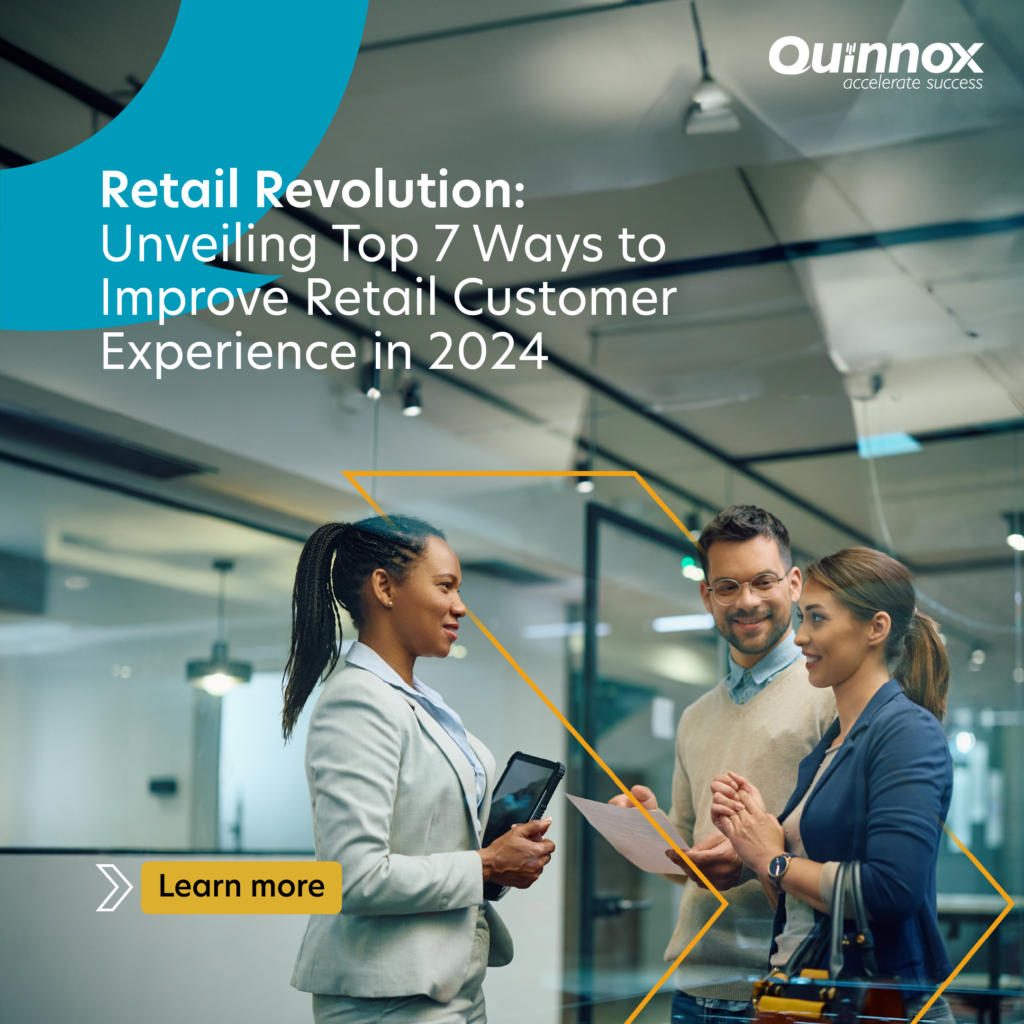 Retail Revolution: Unveiling Top 7 Ways to Improve Retail CX in 2024